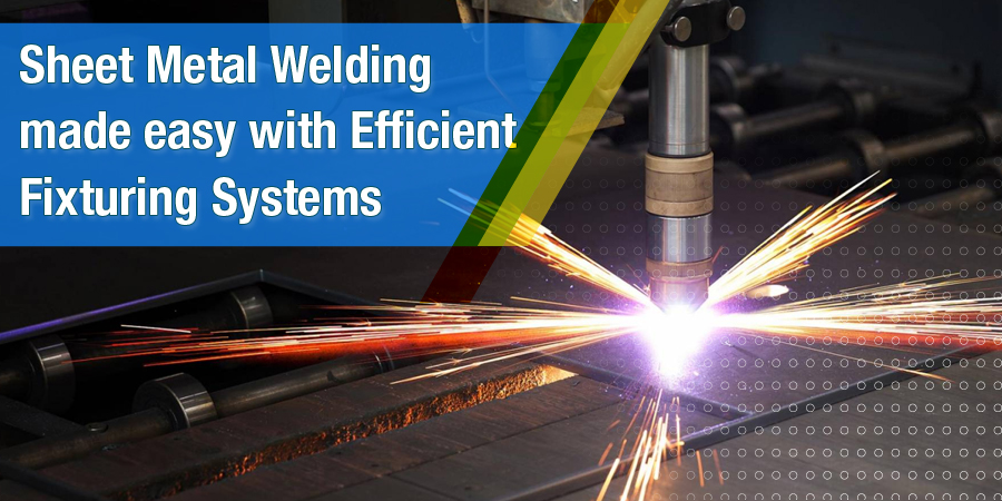 Sheet Metal Welding made easy with Efficient Fixturing Systems – Revit news