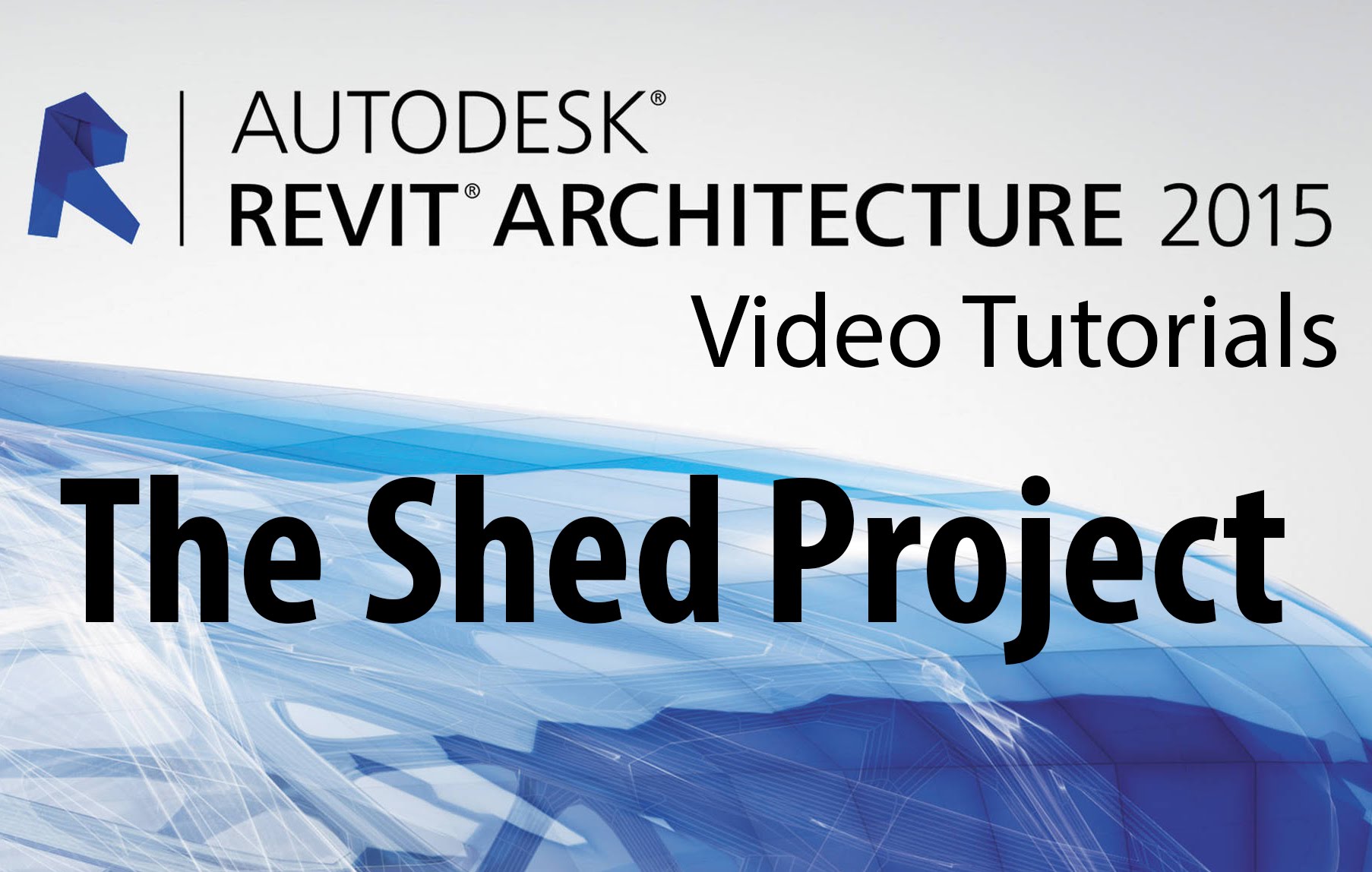 Beginner Tutorial 1 - Autodesk Revit 2015 - The Shed Project - Revit news