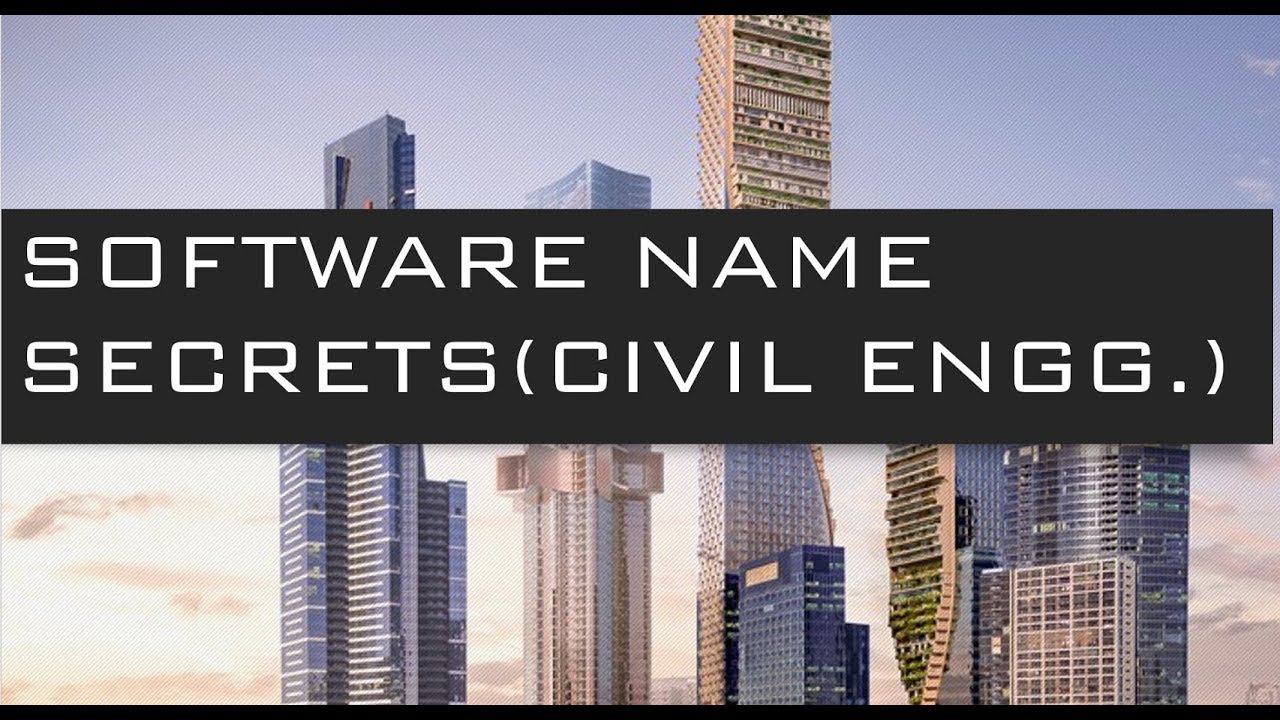 Know Different Civil Engineering Software Names Secret/Abbreviation ...