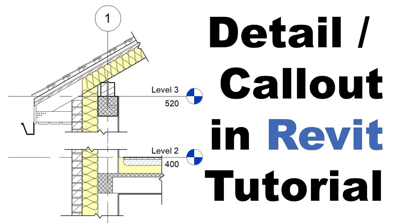 Detail / Callout in Revit Tutorial - Revit news Detail / Callout in Revit Tutorial - Revit news