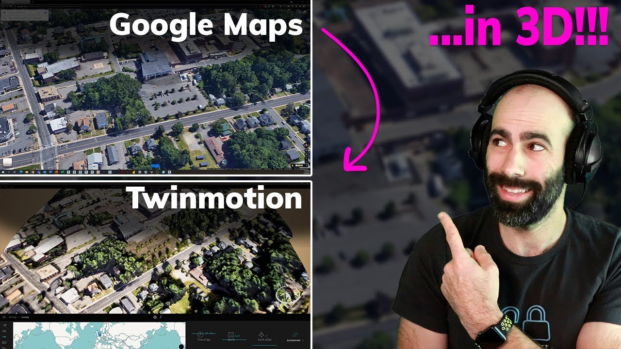 Importing Google Maps into Twinmotion Tutorial (in 3D!) - Revit news Importing Google Maps into Twinmotion Tutorial (in 3D!) - Revit news